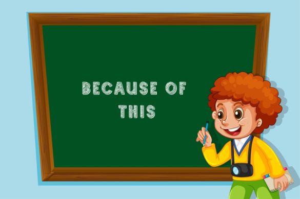 Due To The Fact Synonyms - Other Ways To Say Due To The Fact