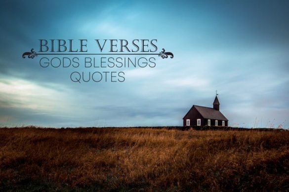 30+ Blessings Quotes To Send To Your Friends And Family