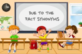 Due To The Fact Synonyms - Other Ways To Say Due To The Fact